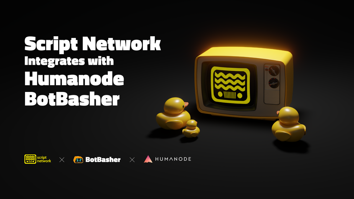 ScriptNetwork integrates Humanode's BotBasher for Sybil resistance