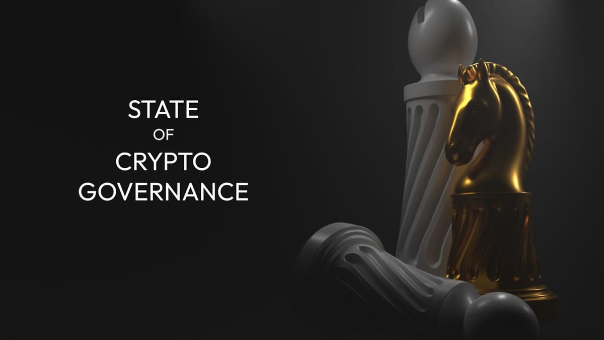 State of Crypto Governance – A Comprehensive Report