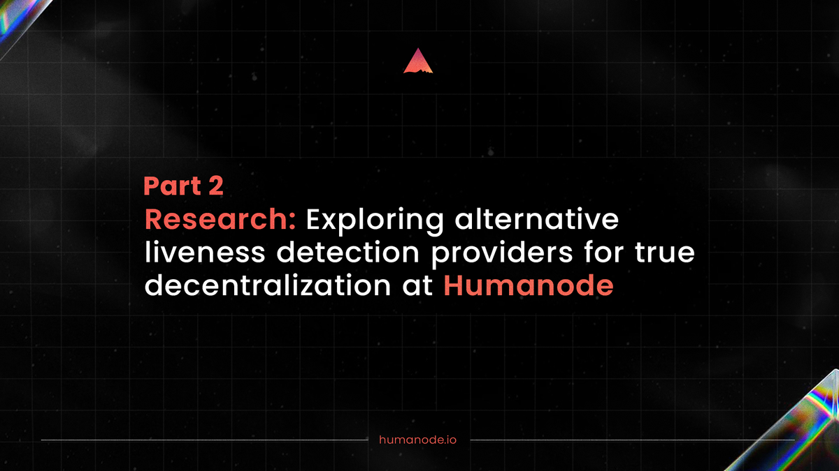 Research: Exploring alternative liveness detection providers for true decentralization at ...